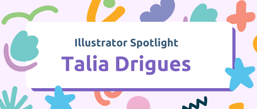 Illustrator Spotlight - Talia Drigues - Firefly Education